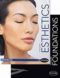 Milady Standard Esthetics Fundamentals & Foundations Workbook, 12E ...